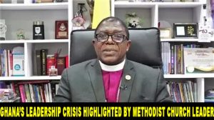 Poor Leadership, Not Poverty, Is Ghana’s Biggest Problem – Methodist ...